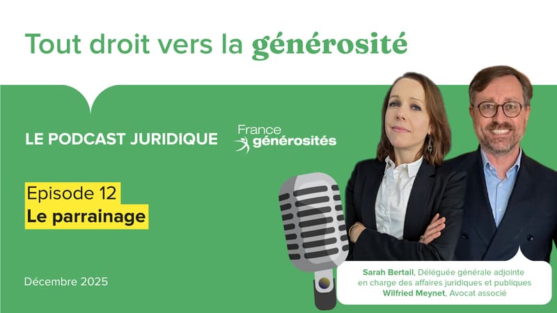 #12 Le parrainage – Podcast “Tout droit vers la générosité” - France ...